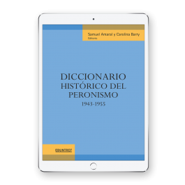 Diccionario histórico del peronismo